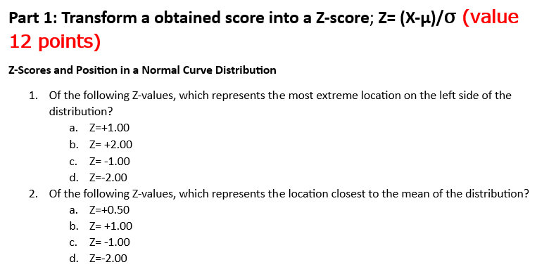 Solved Part 1: Transform a obtained score into a Z-score; | Chegg.com