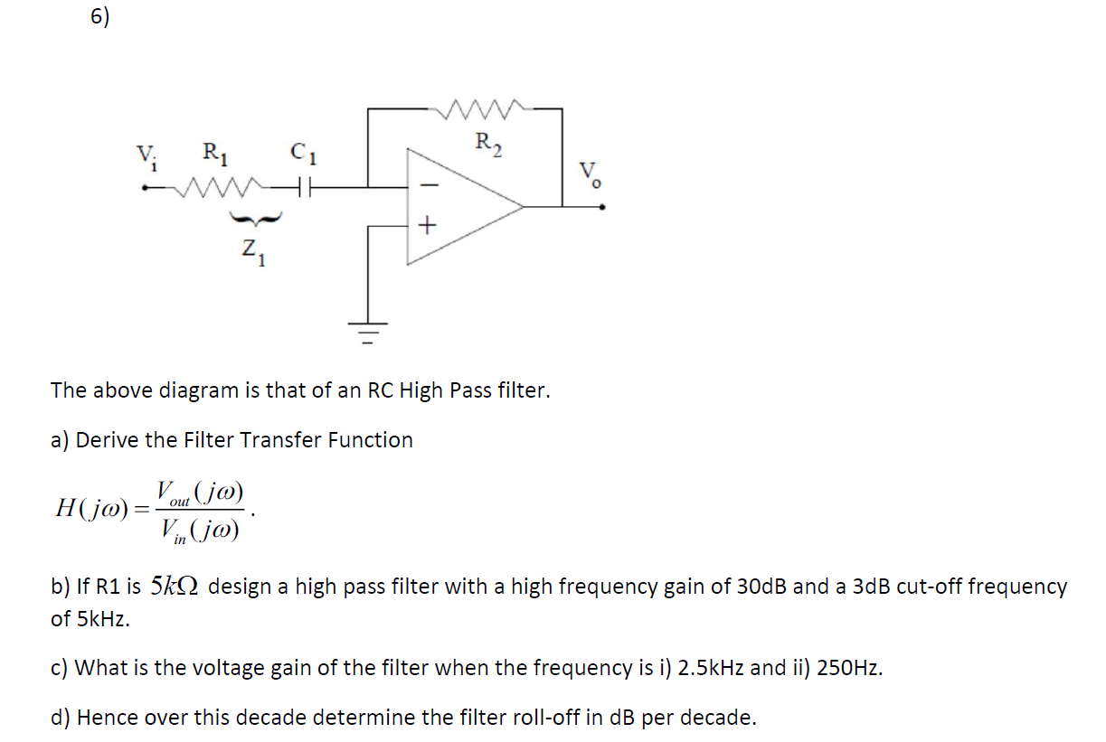 Solved The above diagram is that of an RC High Pass filter. | Chegg.com