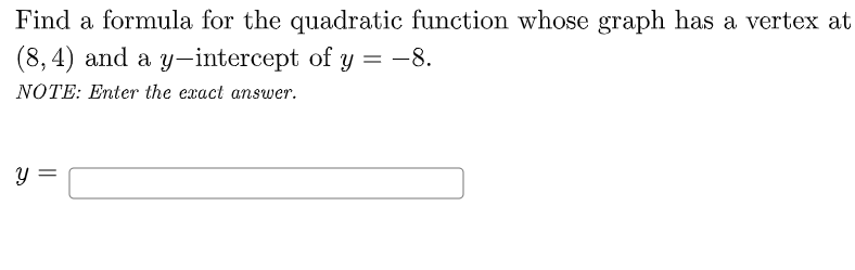 Solved Find a formula for the quadratic function whose graph | Chegg.com