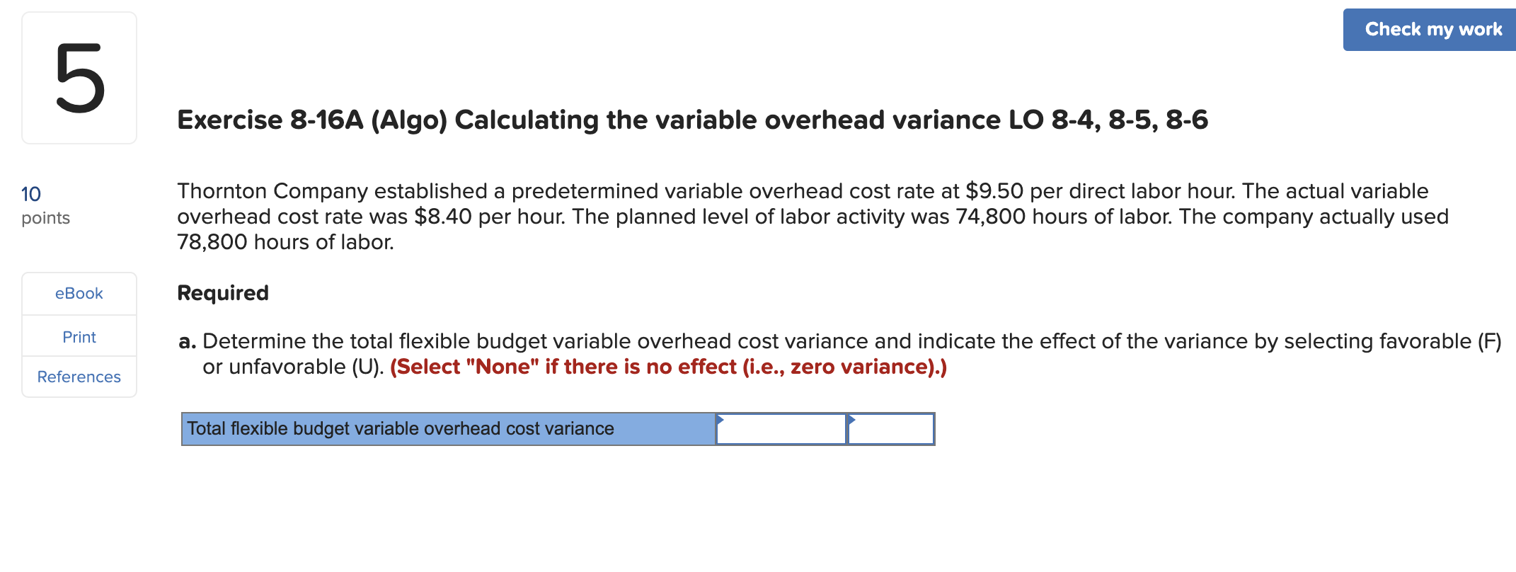 Solved Check my work Exercise 8-16A (Algo) Calculating the | Chegg.com