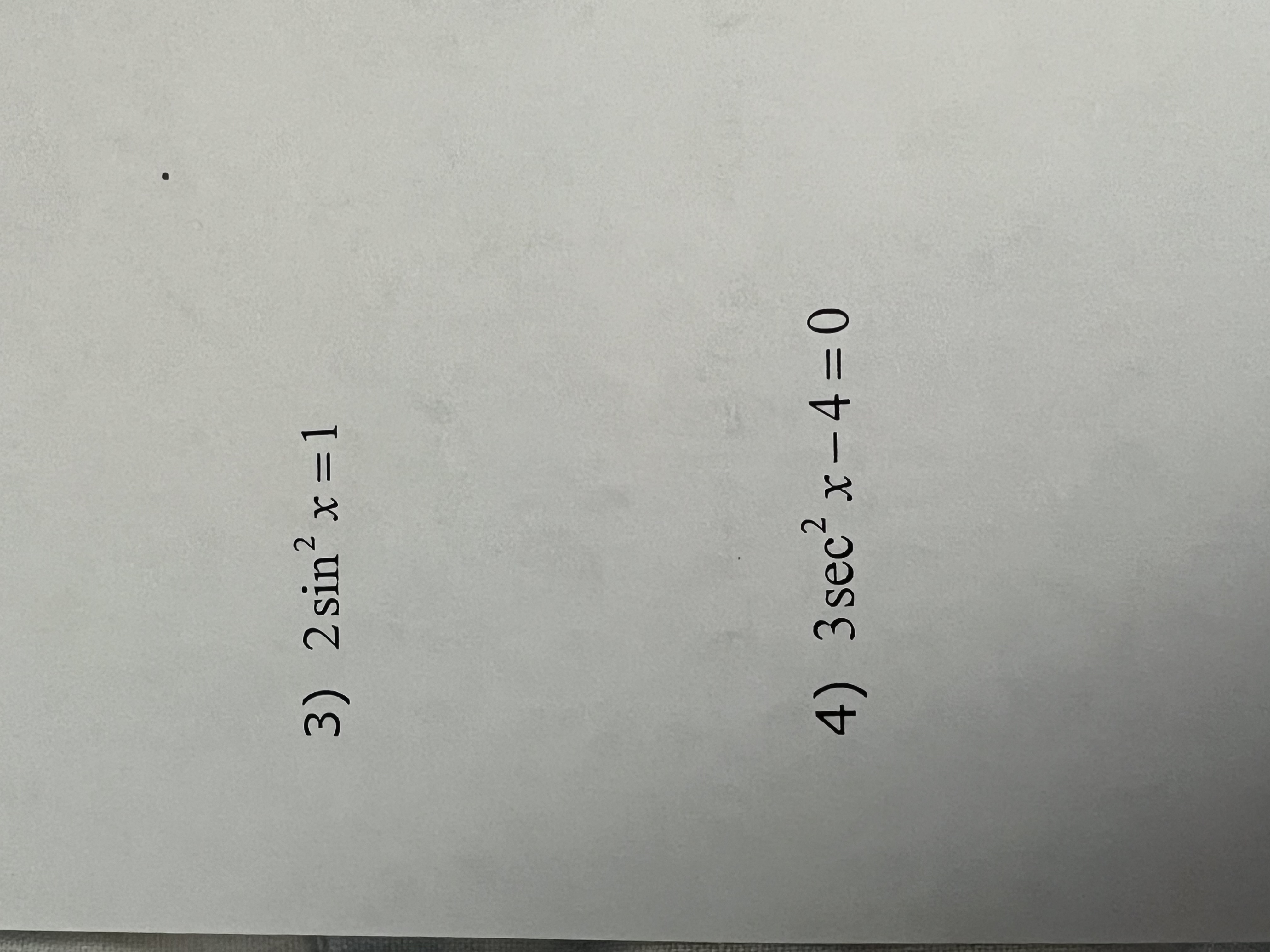 Solved 2sin2x=1 3sec2x−4=0 | Chegg.com