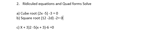 2. Ridiculed equations and Quad forms Solve a) Cube | Chegg.com