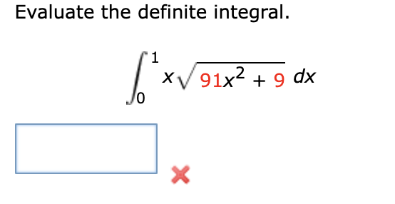 Solved Evaluate the definite integral. ∫01x91x2+9dx | Chegg.com