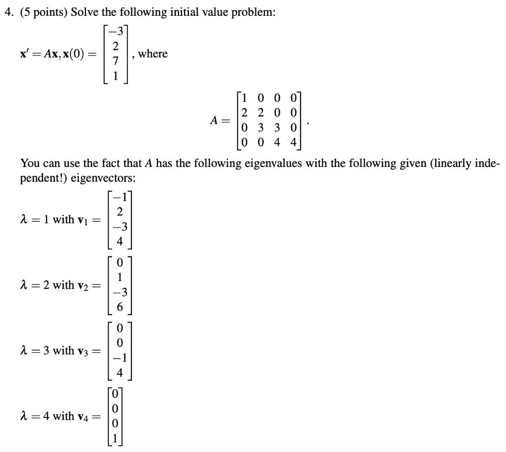 Solved 4. (5 points) Solve the following initial value | Chegg.com