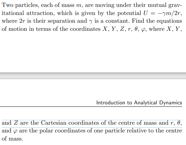 Solved Two particles, each of mass m, are moving under their | Chegg.com