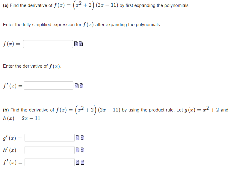 Solved (a) Find the derivative of f(x)=(x2+2)(2x−11) by | Chegg.com
