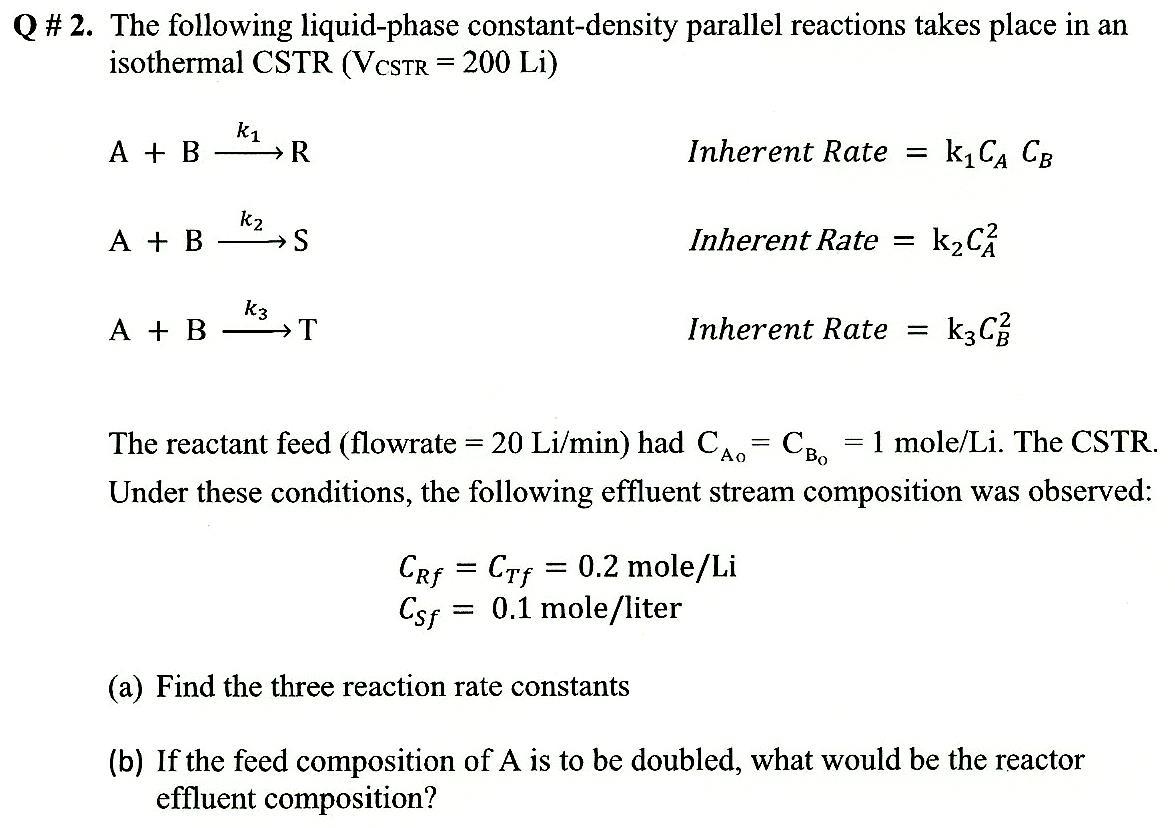Solved \# 2. The following liquid-phase constant-density | Chegg.com