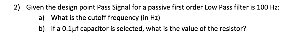 Solved 2) Given the design point Pass Signal for a passive | Chegg.com