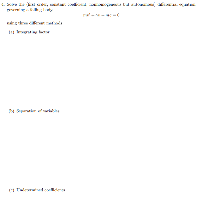 Solved 4. Solve the first order, constant coefficient, | Chegg.com