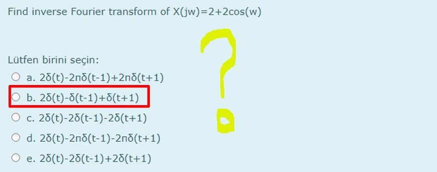 Solved Find inverse Fourier transform of X(jw)=2+2cos(w) ? | Chegg.com
