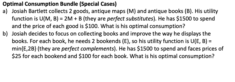 Solved Optimal Consumption Bundle (Special Cases) a) Josiah | Chegg.com