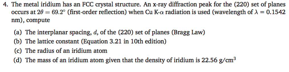 Solved 4. The metal iridium has an FCC crystal structure. An | Chegg.com