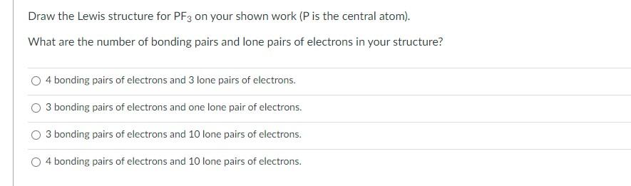 Solved Draw the Lewis structure for PF3 on your shown work ( | Chegg.com