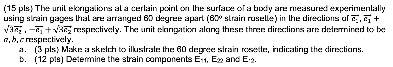 Solved (15 pts) The unit elongations at a certain point on | Chegg.com