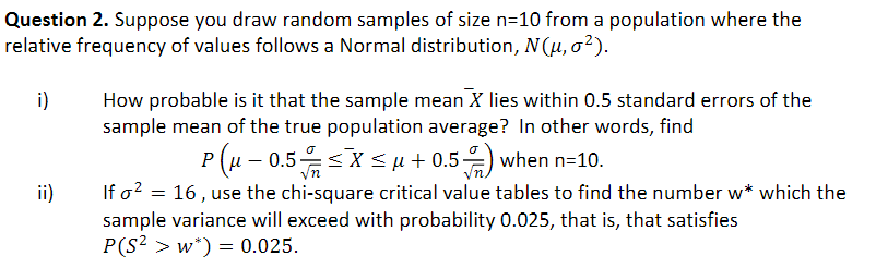 Solved Question 2. Suppose you draw random samples of size | Chegg.com