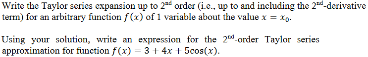 Solved Write the Taylor series expansion up to 2nd order | Chegg.com