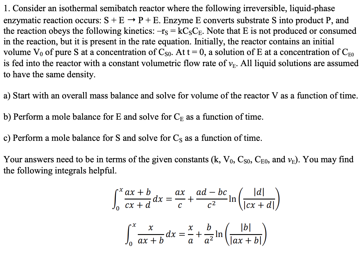 Solved 1. Consider an isothermal semibatch reactor where the | Chegg.com