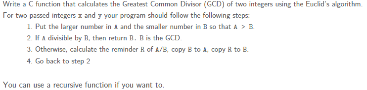 Solved Write a C function that calculates the Greatest | Chegg.com
