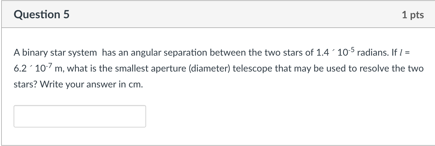 [Solved]: You would like to see a small object that is far