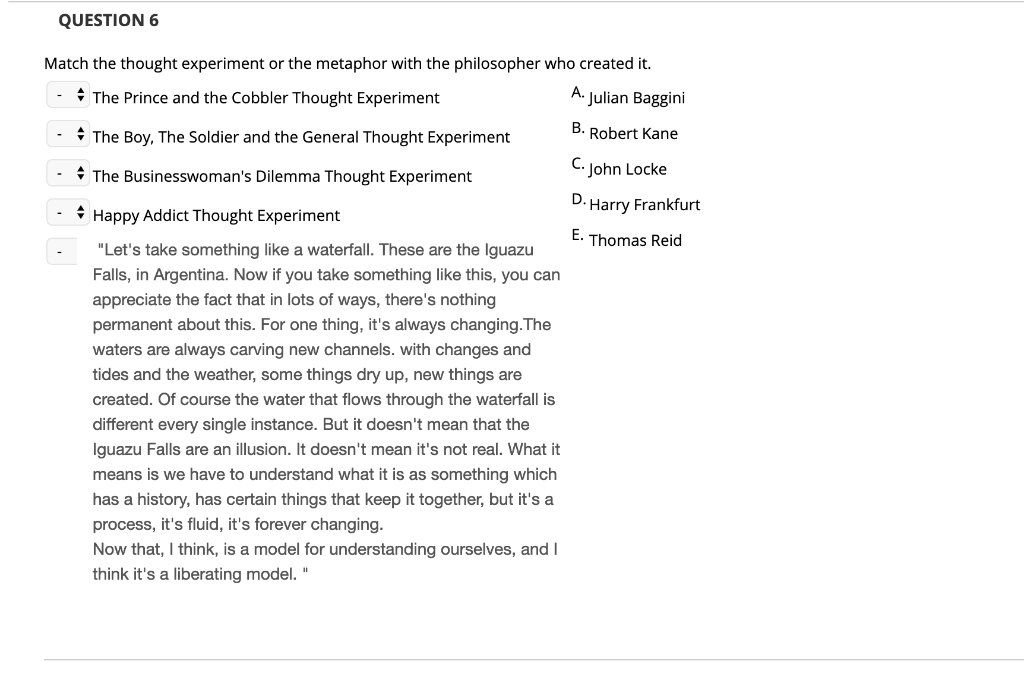 Solved QUESTION 6 Match the thought experiment or the | Chegg.com