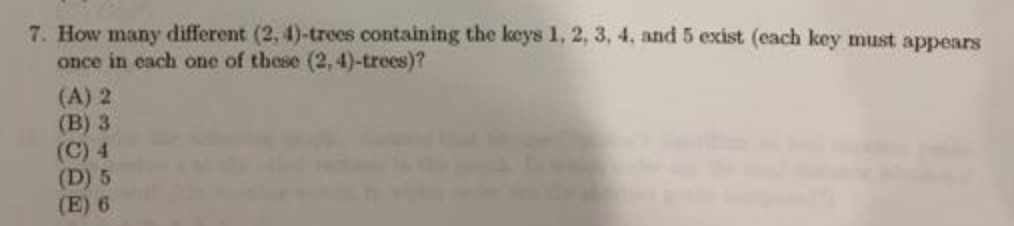 7. How many different (2, 1)-trees containing the | Chegg.com
