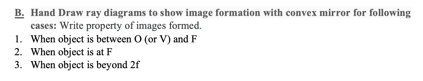 Solved B. Hand Draw ray diagrams to show image formation | Chegg.com
