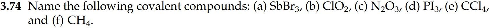 Solved .74 Name the following covalent compounds: (a) SbBr3, | Chegg.com