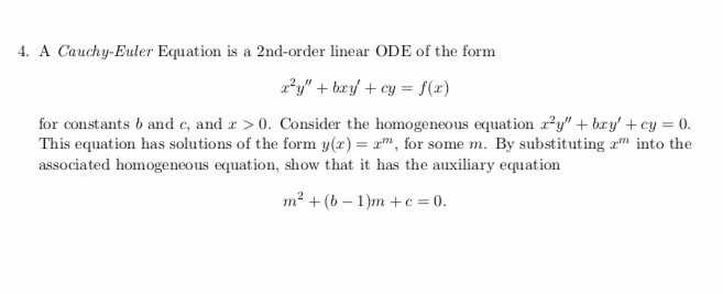 Solved 4. A Cauchy-Euler Equation is a 2nd-order linear ODE | Chegg.com