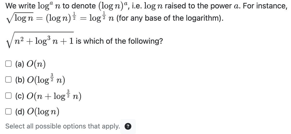 Solved We write logan to denote (logn)a, i.e. logn raised to | Chegg.com