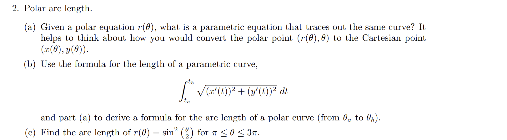 Solved 2. Polar arc length. (a) Given a polar equation r(@), | Chegg.com