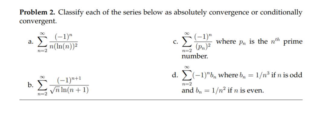 Solved Problem 2. Classify each of the series below as | Chegg.com
