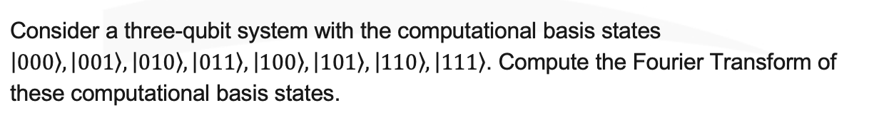 Solved Consider a three-qubit system with the computational | Chegg.com