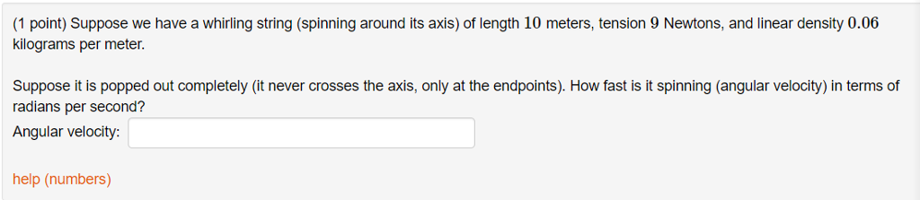 Solved (1 point) Suppose we have a whirling string (spinning | Chegg.com