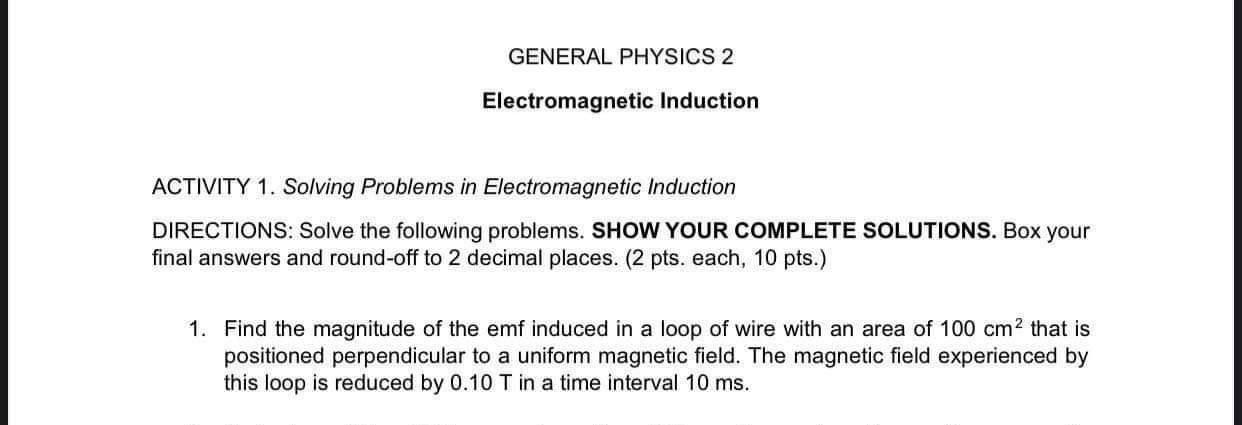 Solved GENERAL PHYSICS 2 Electromagnetic Induction ACTIVITY | Chegg.com
