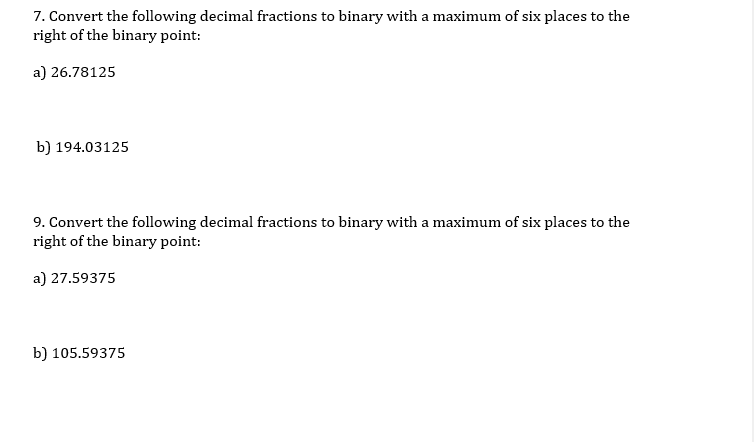 Solved 7. Convert the following decimal fractions to binary | Chegg.com
