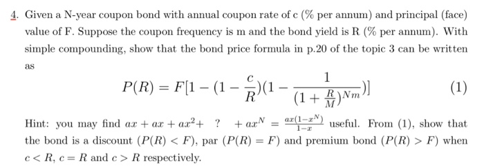 Solved 4. Given a N-year coupon bond with annual coupon rate | Chegg.com
