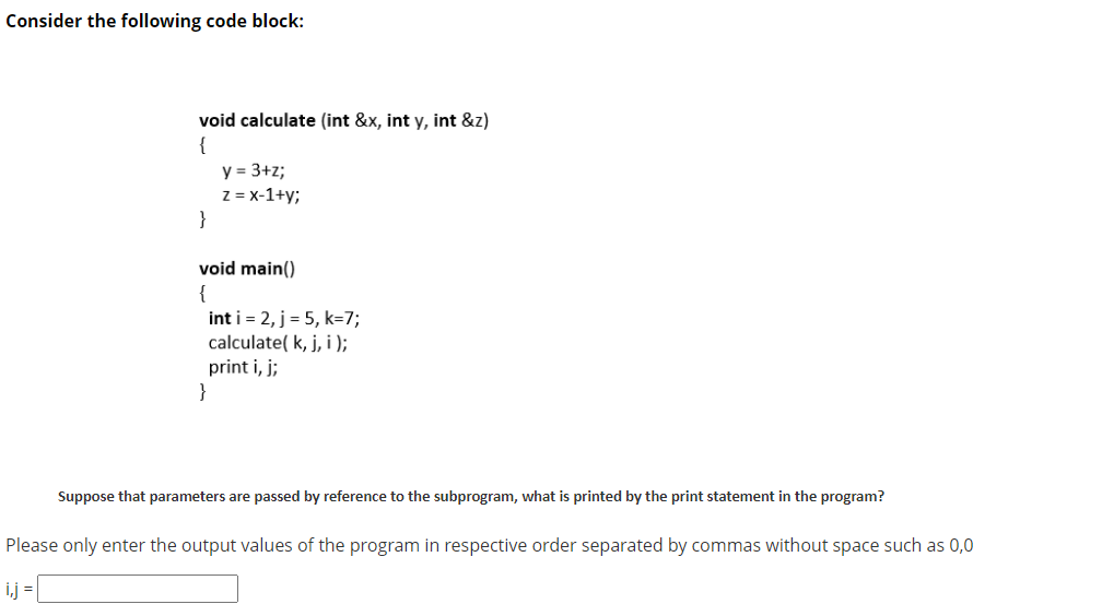 Solved Consider the following code block: void calculate | Chegg.com