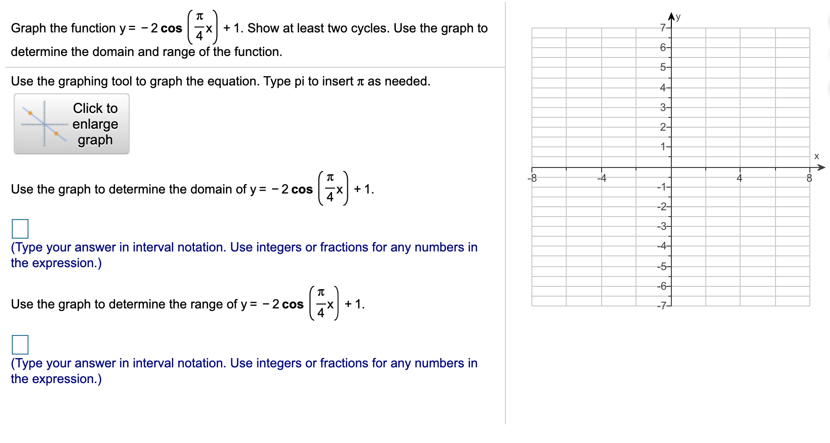 Solved TT Ау H 거 Graph the function y= -2 cos 7x + 1. Show | Chegg.com