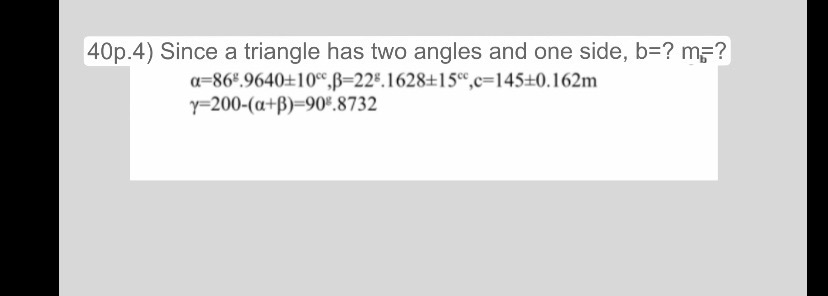 Solved 40p.4) ﻿Since a triangle has two angles and one side, | Chegg.com