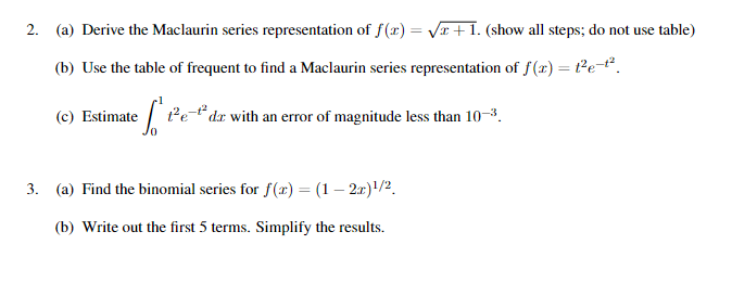 Solved (a) ﻿Derive the Maclaurin series representation of | Chegg.com