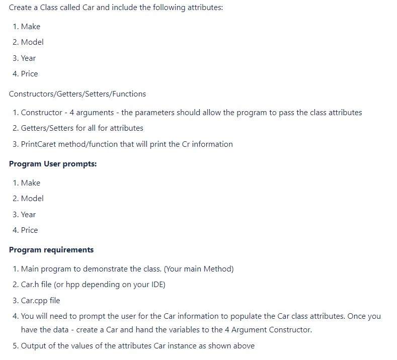 Solved In c++, ﻿Create a Class called Car and include the | Chegg.com