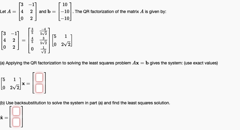 Solved [3 4 LO Let A = 10 [. -10. The QR factorization of | Chegg.com