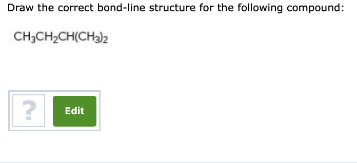 Solved Draw the correct bond-line structure for the | Chegg.com