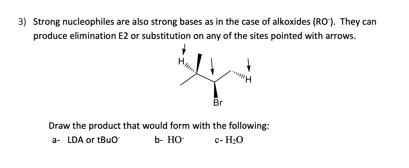 Solved 3) Strong nucleophiles are also strong bases as in | Chegg.com