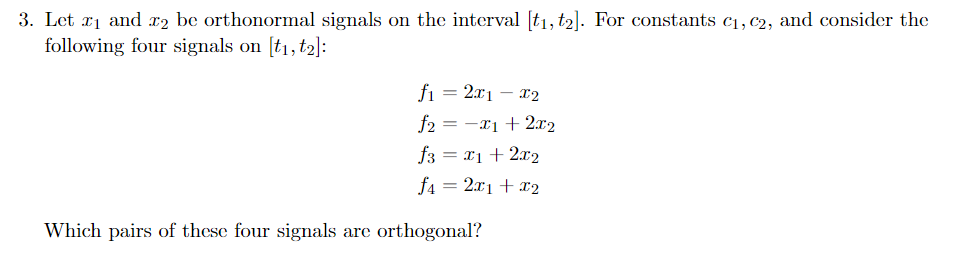 Solved 3. Let x1 and 22 be orthonormal signals on the | Chegg.com