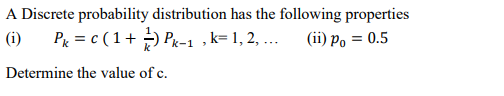 Solved A Discrete probability distribution has the following | Chegg.com