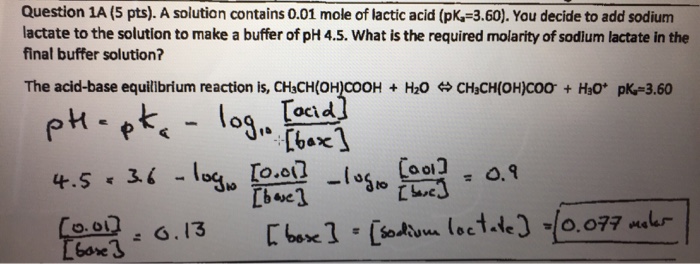 Solved A solution contains 0.01 mote of lactic acid (pK_a = | Chegg.com