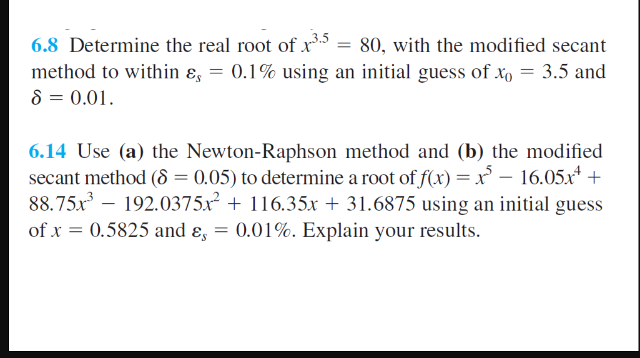 Solved 3.5 = 6.8 Determine the real root of x 80, with the | Chegg.com