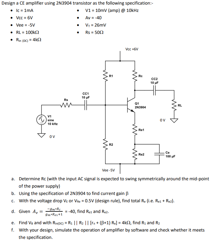 Solved . . Design a CE amplifier using 2N3904 transistor as | Chegg.com
