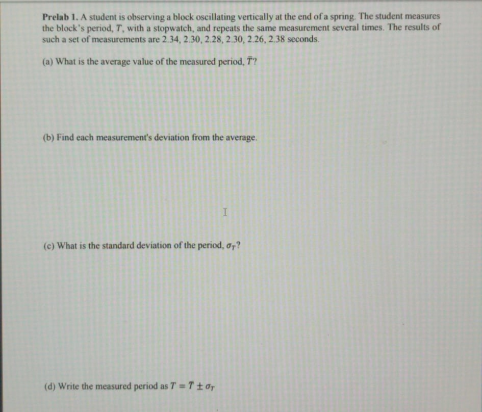 Solved Prelab 1. A student is observing a block oscillating | Chegg.com